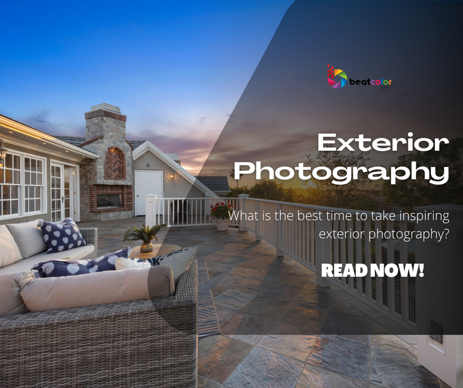 BeatColor | The Best Time to Take Exterior Photography- A Complete ...