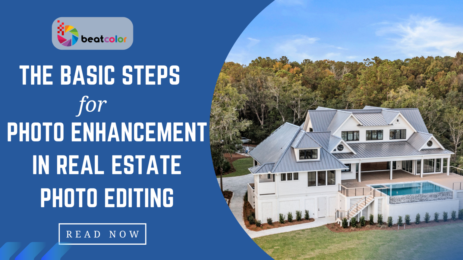 Real estate photo editing- 4 reasons to chose BeatColor