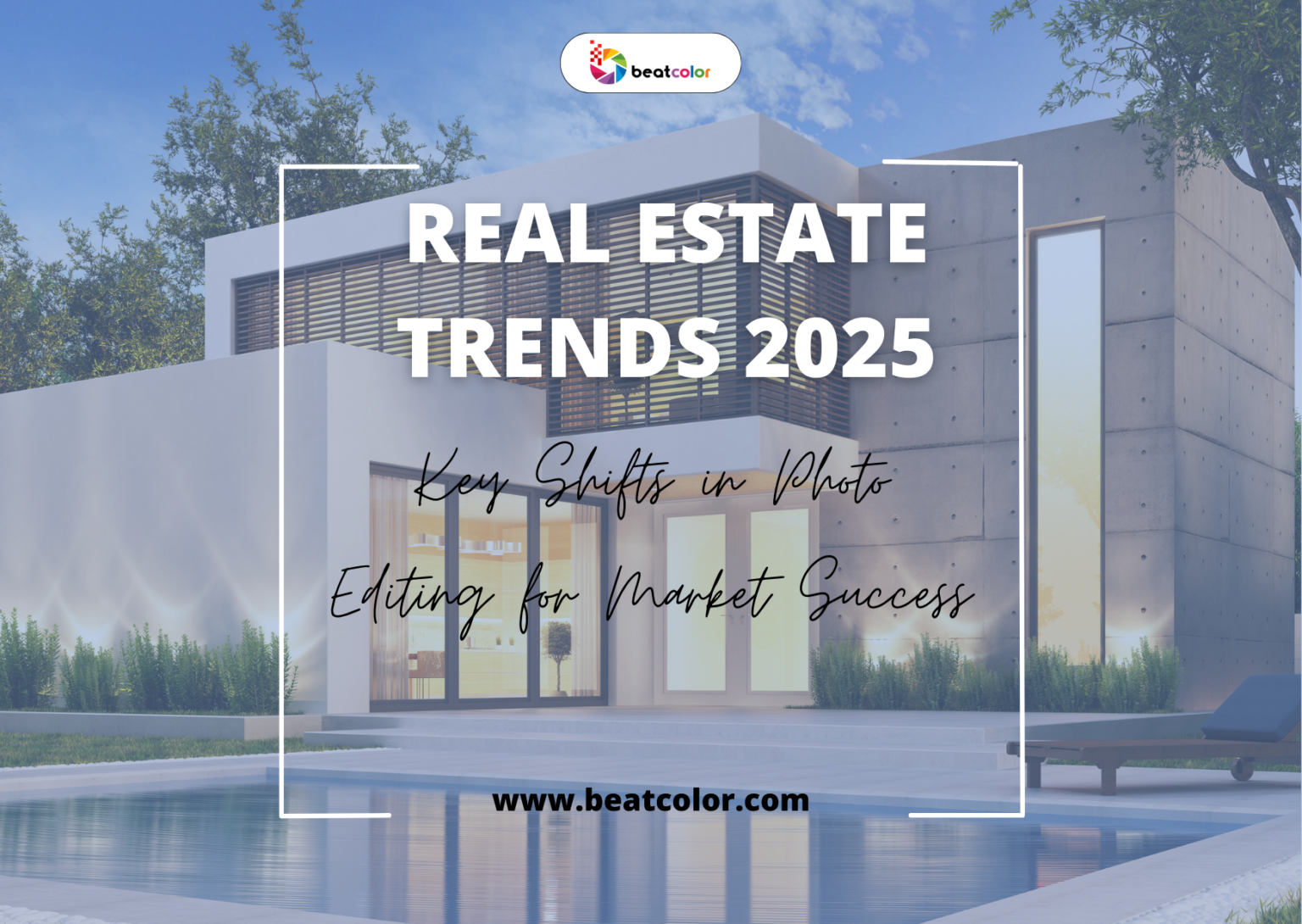 Real Estate Trends 2025: Photo Editing Shifts for Success